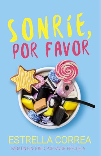 SONRÍE, POR FAVOR (Saga Un gin-tonic nº 1) by Estrella Correa | Goodreads