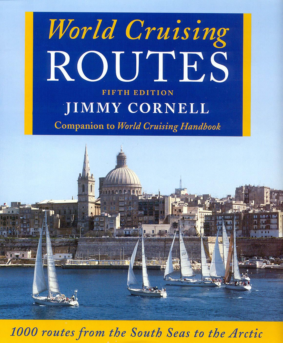 World Cruising Routes, 5th Edition by Jimmy Cornell | Goodreads