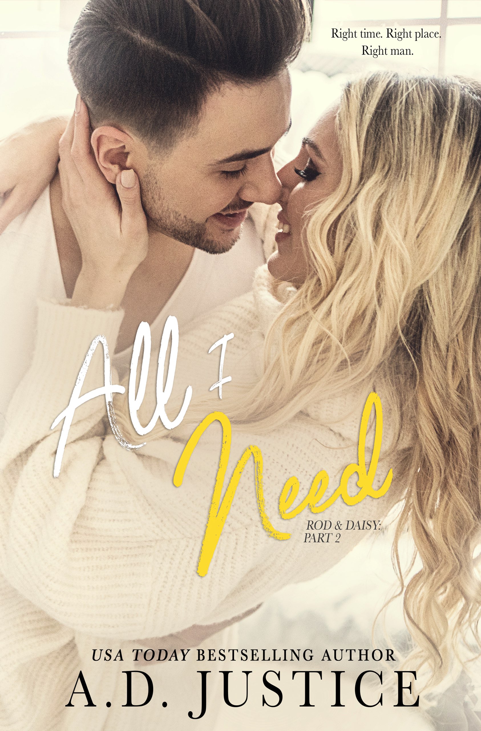 All I Need by A.D. Justice | Goodreads
