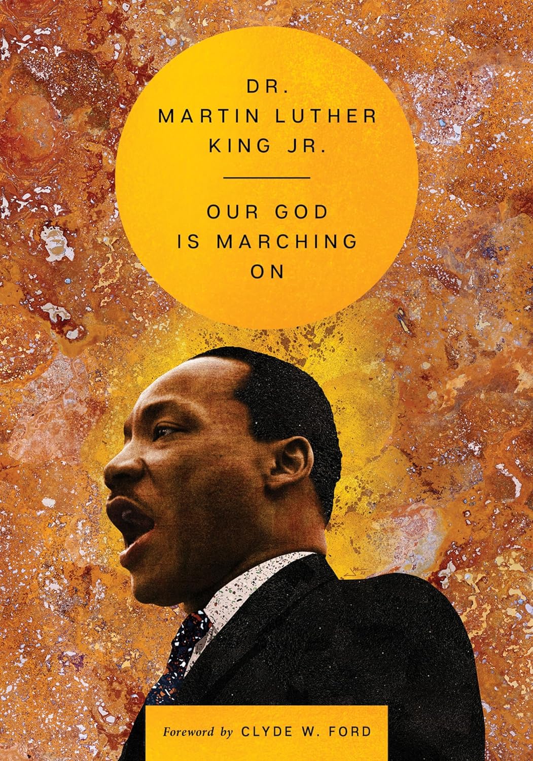 Our God Is Marching On by Martin Luther King Jr. | Goodreads