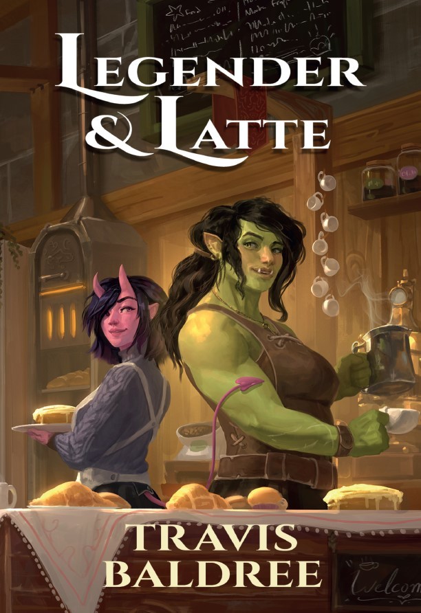 Legender & latte (Legends & Lattes, #1) by Travis Baldree | Goodreads