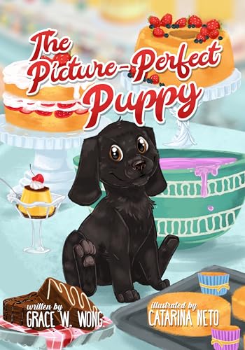 The Picture-Perfect Puppy by Grace W. Wong | Goodreads