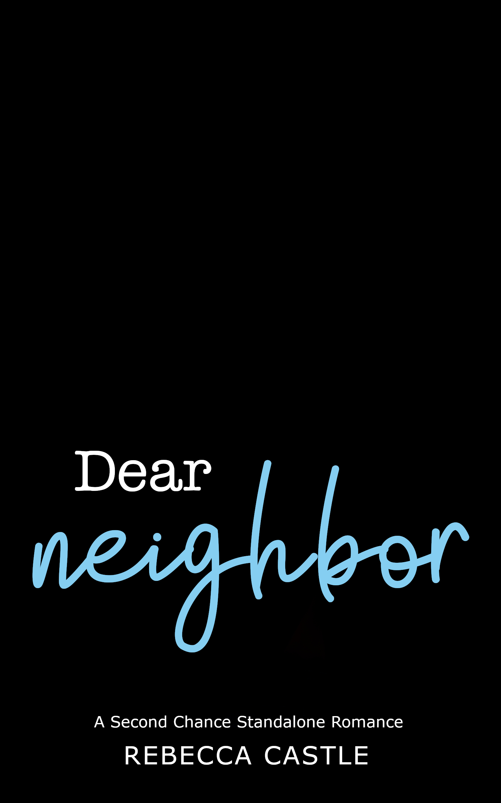 Dear Neighbor by Rebecca Castle | Goodreads