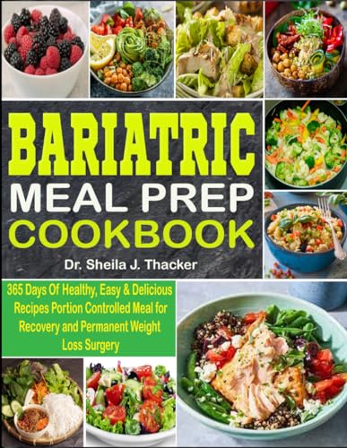 BARIATRIC MEAL PREP COOKBOOK: 365 Days of Healthy, Easy & Delicious ...