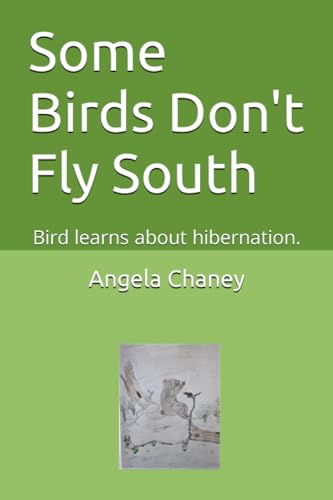 Some Birds Don't Fly South: Bird learns about hibernation and migration ...
