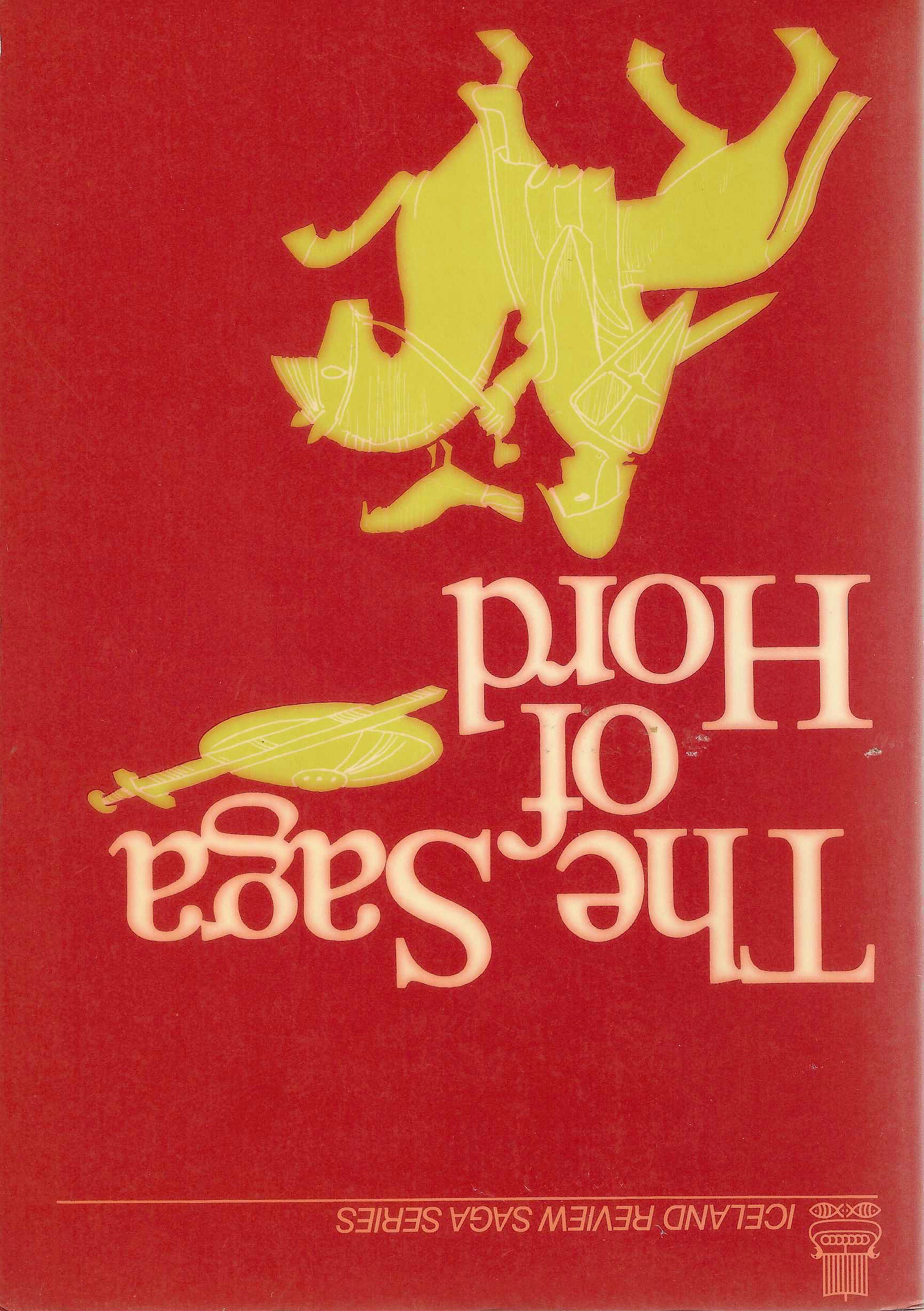 The Saga of Hord and the Holm-Dwellers by Alan Boucher | Goodreads