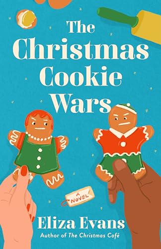 The Christmas Cookie Wars by Eliza Evans | Goodreads
