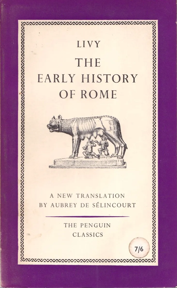 The Early History Of Rome by Livy; Aubrey De Selincourt (transl ...