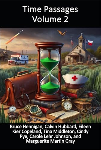 Time Passages: Volume 2: A Collection of Diverse Short Stories by Bruce ...