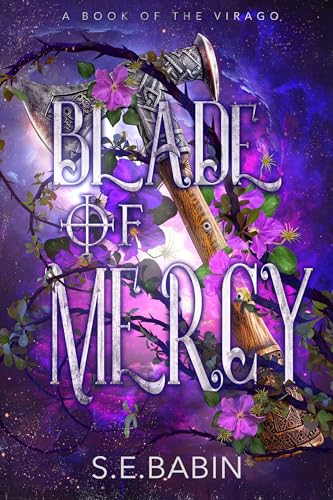 Blade of Mercy (Book of the Virago 2) by S.E. Babin | Goodreads