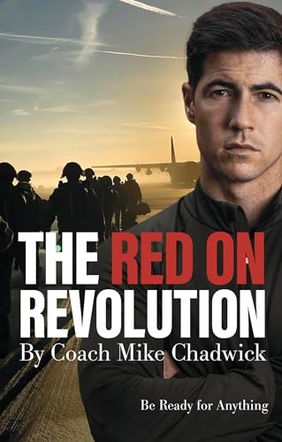 The Red on Revolution: Be Ready for Anything by Mike Chadwick | Goodreads