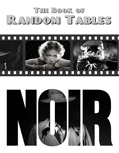 The Book of Random Tables: Noir: 32 Random Tables for Tabletop Role ...