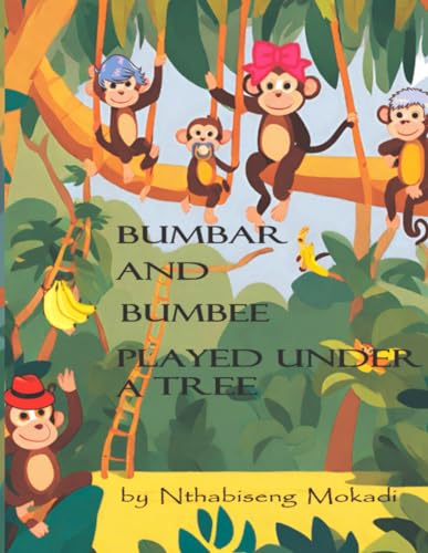 Bumbar and Bumbee played under a tree: The mischievous days of Bumbar ...