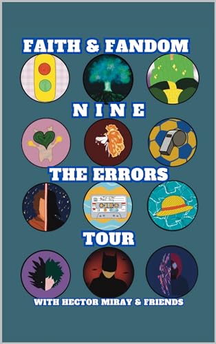 Faith & Fandom Nine: The Errors Tour by Hector Miray | Goodreads
