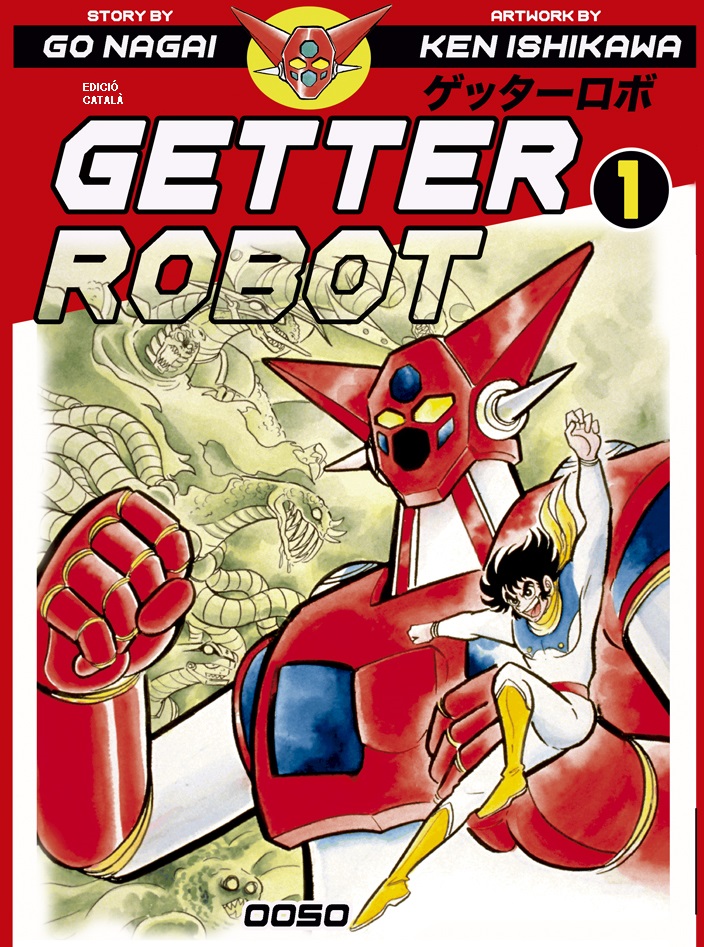 Getter Robot, Vol. 1 by Go Nagai | Goodreads