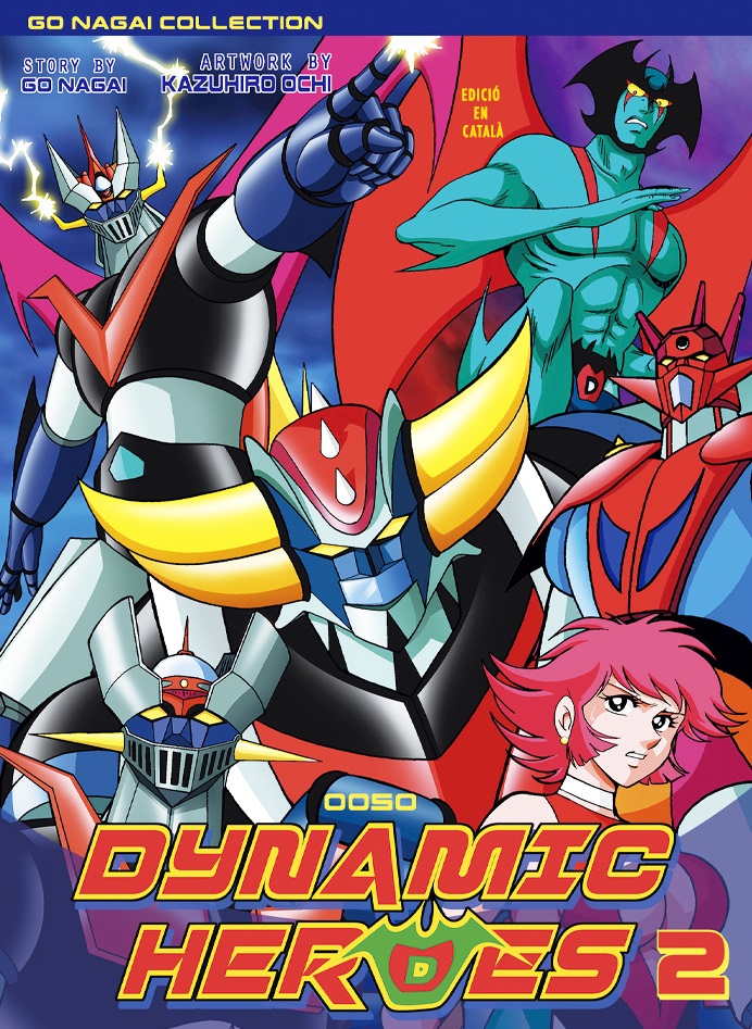 Dynamic Heroes, Vol. 2 by Go Nagai | Goodreads