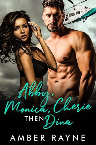 Abby, Monica, Cherie Then Dina: Skyward Seduction Backside Girls by Amber Rayne | Goodreads