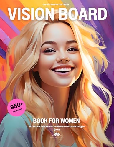 Vision Board Book For Women: Learn To Manifest Your Desires: With Self ...