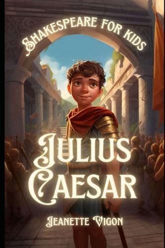 Julius Caesar | Shakespeare for kids: Shakespeare in a language ...