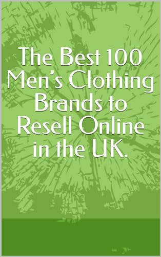 The Best 100 Men’s Clothing Brands to Resell Online in the UK by David ...