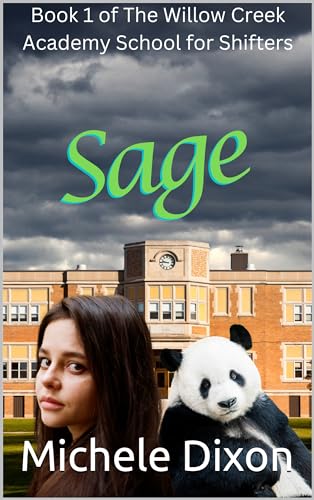 Sage: Book 1 of The Willow Creek Academy for Shifters by Michele Dixon ...