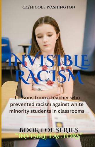 Invisible Racism: Lessons from a teacher who prevented racism against ...