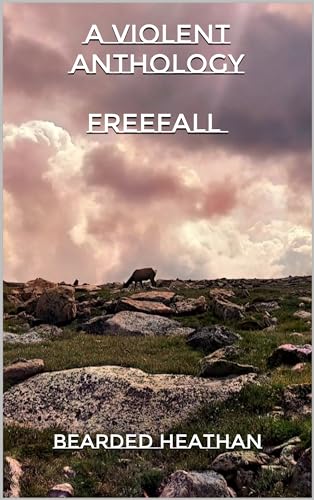 Freefall: A Violent Anthology by Bearded Heathan | Goodreads