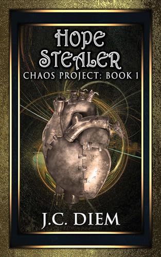 Hope Stealer (Chaos Project Book 1) by J.C. Diem | Goodreads