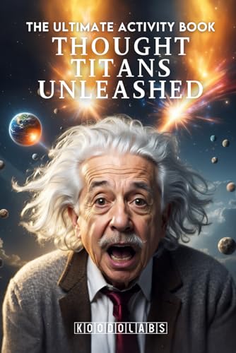 Thought Titans Unleashed the Ultimate Activity Book: Mind Games, Brain ...