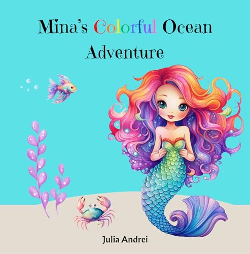 Mina's Colorful Ocean Adventure: Learn The Colors With Mermaids by ...