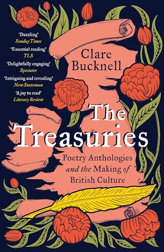 The Treasuries: Poetry Anthologies and the Making of British Culture by ...
