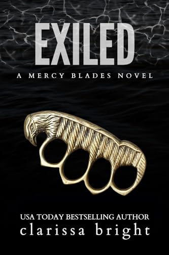 Exiled (The Mercy Blades Book 5) by Clarissa Bright | Goodreads