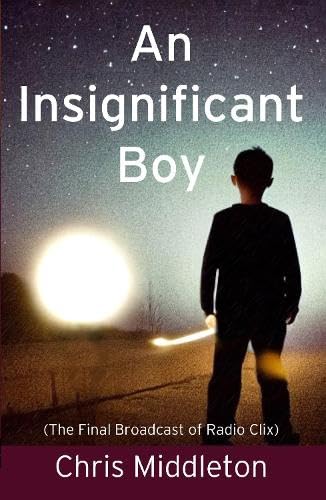 An Insignificant Boy by Chris Middleton | Goodreads