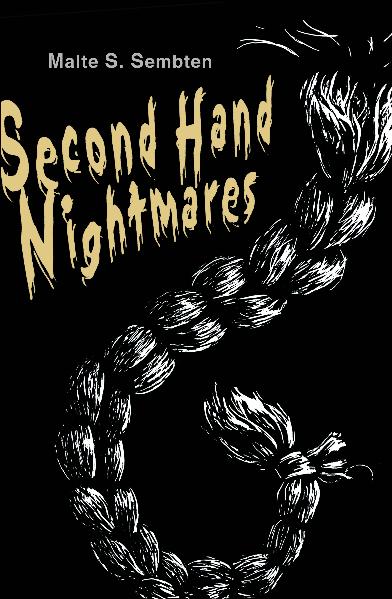 Second Hand Nightmares by Malte S. Sembten | Goodreads