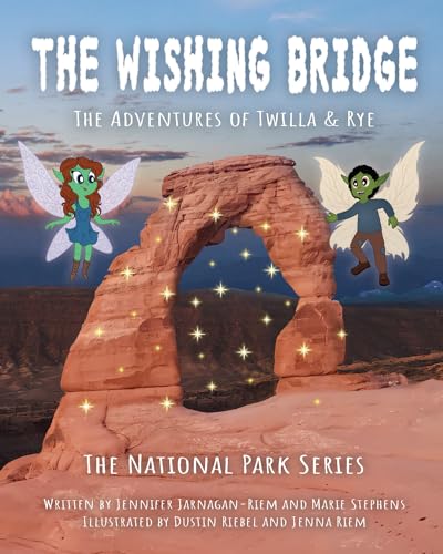 The Wishing Bridge: The Adventures of Twilla & Rye by Jennifer Jarnagan ...