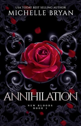 Annihilation (New Bloods Trilogy) by Michelle Bryan | Goodreads