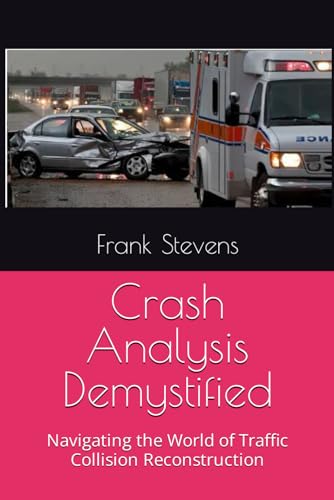 Crash Analysis Demystified: Navigating the World of Traffic Collision ...