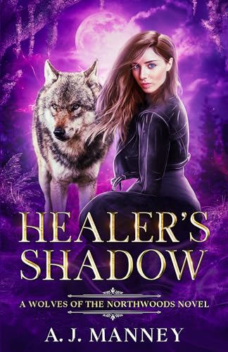 Healer's Shadow by A.J. Manney | Goodreads