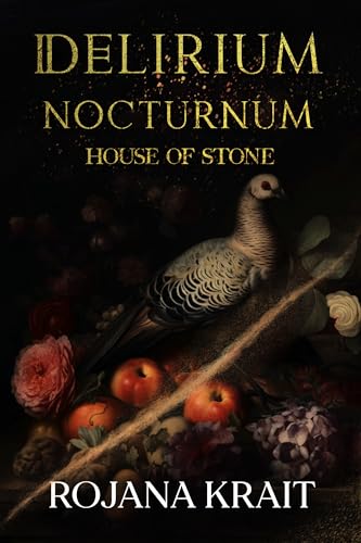 DELIRIUM NOCTURNUM: House of Stone: A Sapphic Vampire Romantic Horror ...