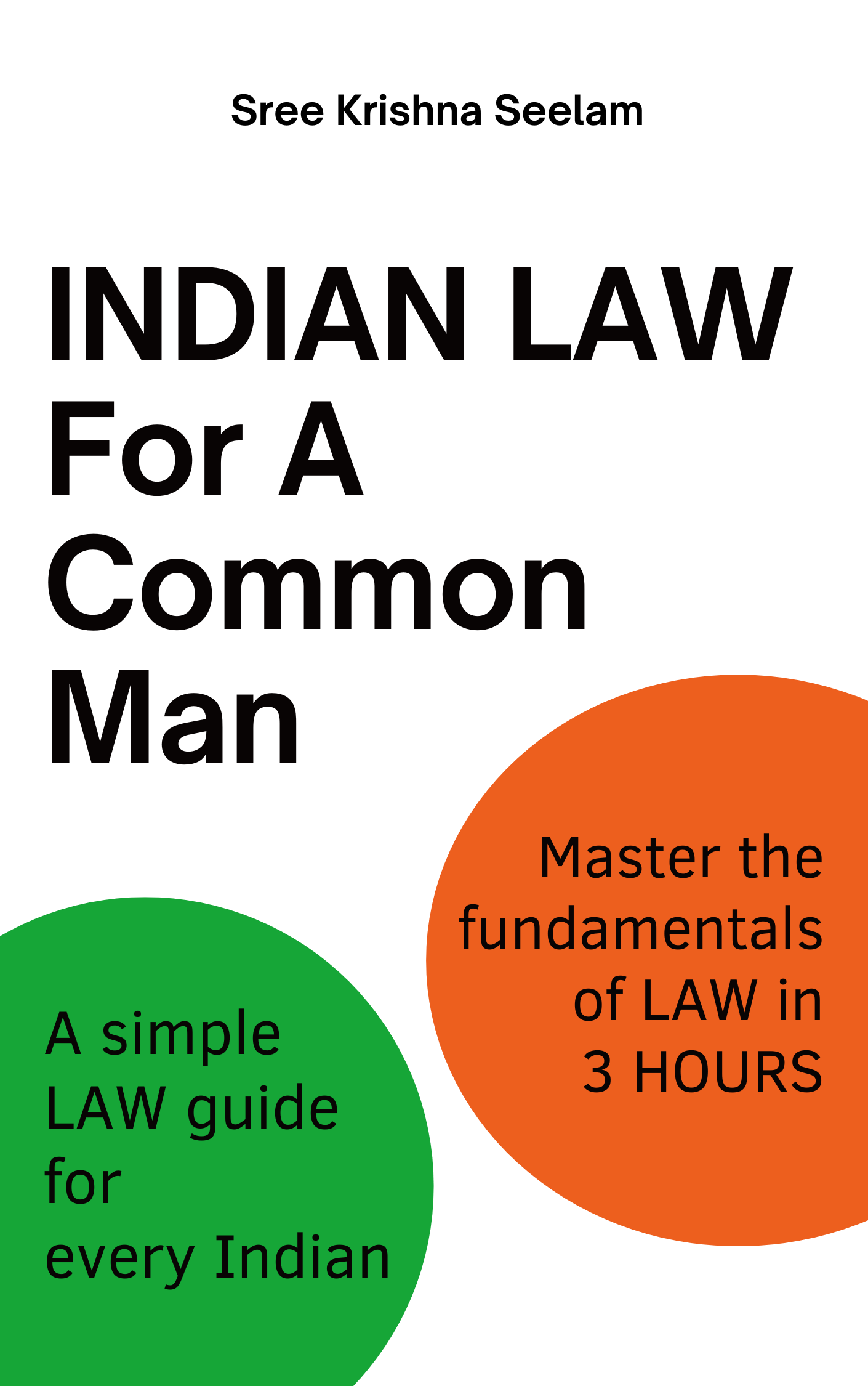 Indian Law for a Common Man. A simple Law guide for every Indian by ...