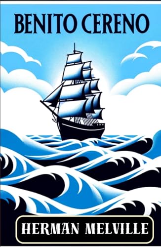 Benito Cereno by Herman Melville | Goodreads