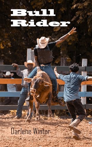 Bull Rider by Darlene Winter | Goodreads