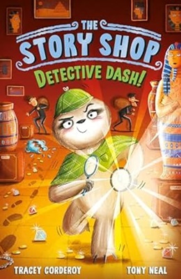 The Story Shop: Detective Dash! by Tracey Corderoy | Goodreads