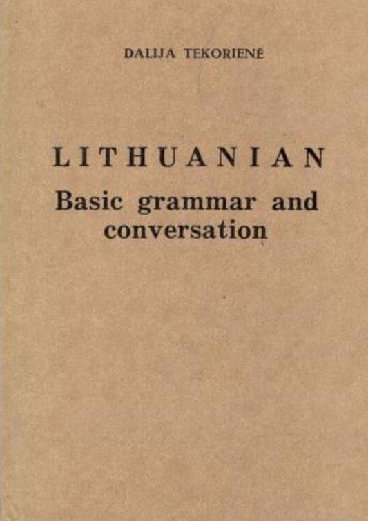 Lithuanian: basic grammar and conversation by Dalija Tekorienė | Goodreads