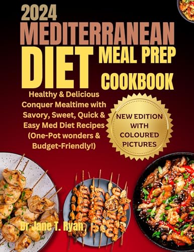 2024 MEDITERRANEAN MEAL PREP COOKBOOK : healthy & delicious conquer ...