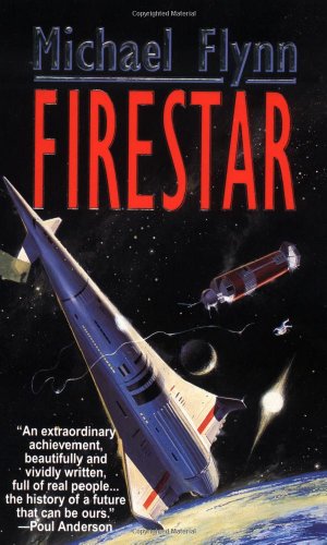 Firestar (Firestar Saga) by Michael Flynn | Goodreads