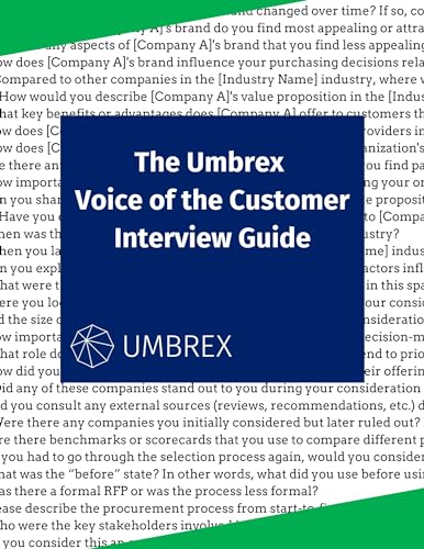 The Umbrex Voice of the Customer Interview Guide by Will Bachman ...