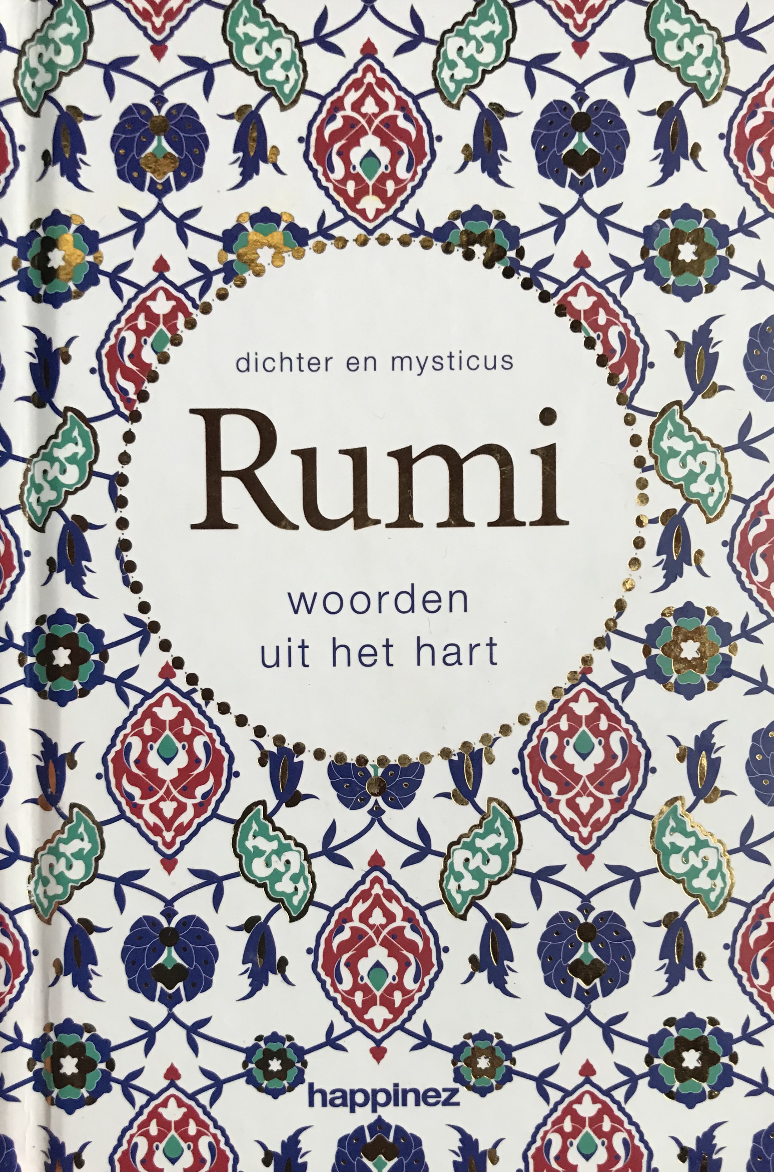 Woorden uit het hart by Jalal ad-Din Muhammad ar-Rumi | Goodreads