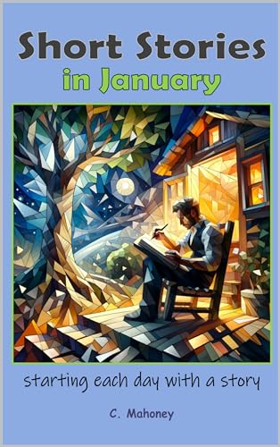 Short Stories in January by C. Mahoney | Goodreads