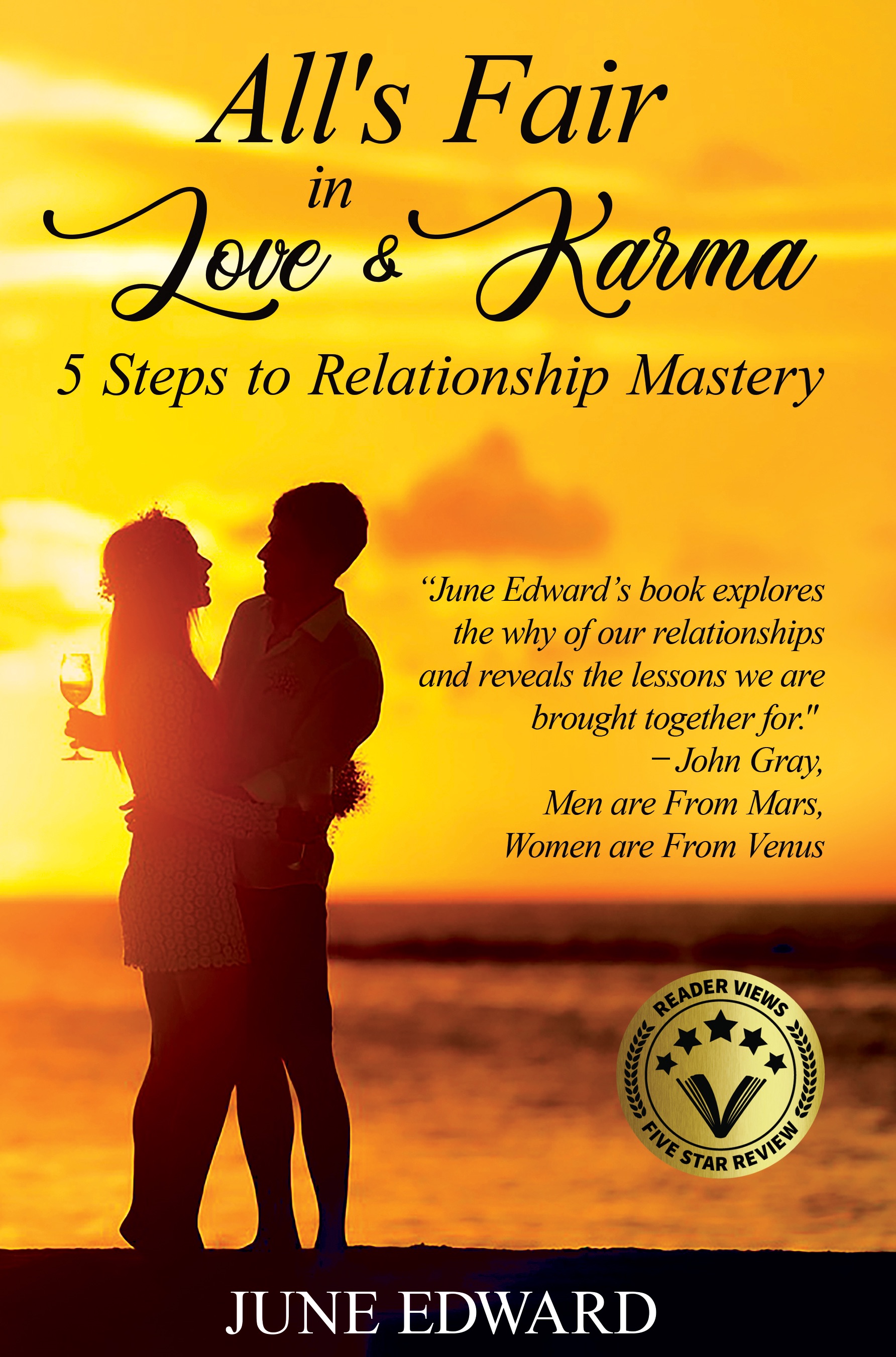 All's Fair in Love & Karma: 5 Steps to Relationship Mastery #1 Best Seller by June Edward ...